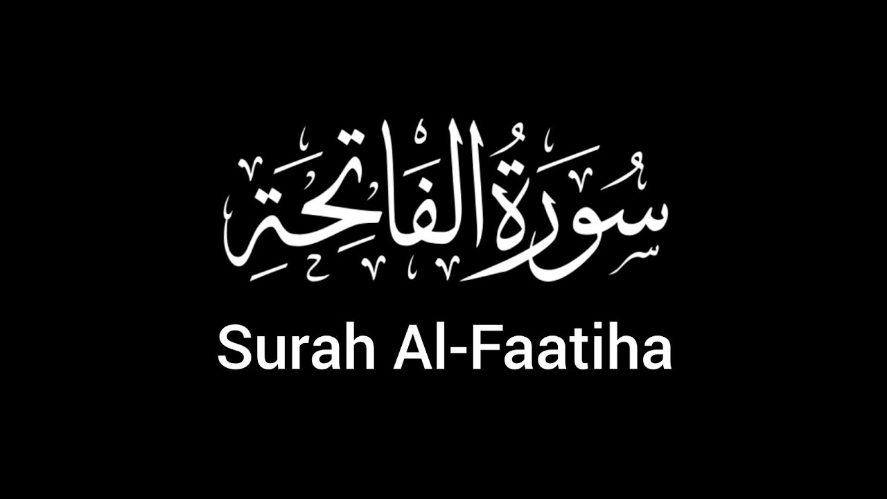 Surah Al-Faatiha - YouTube