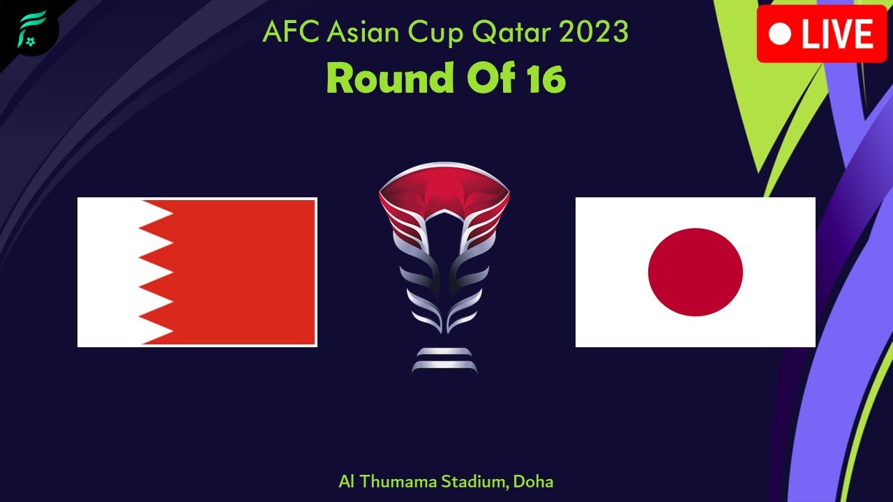 🔴 BAHRAIN 🇧🇭 VS 🇯🇵 JAPAN • AFC Asian Cup Qatar 2023 Round Of 16 Match ...