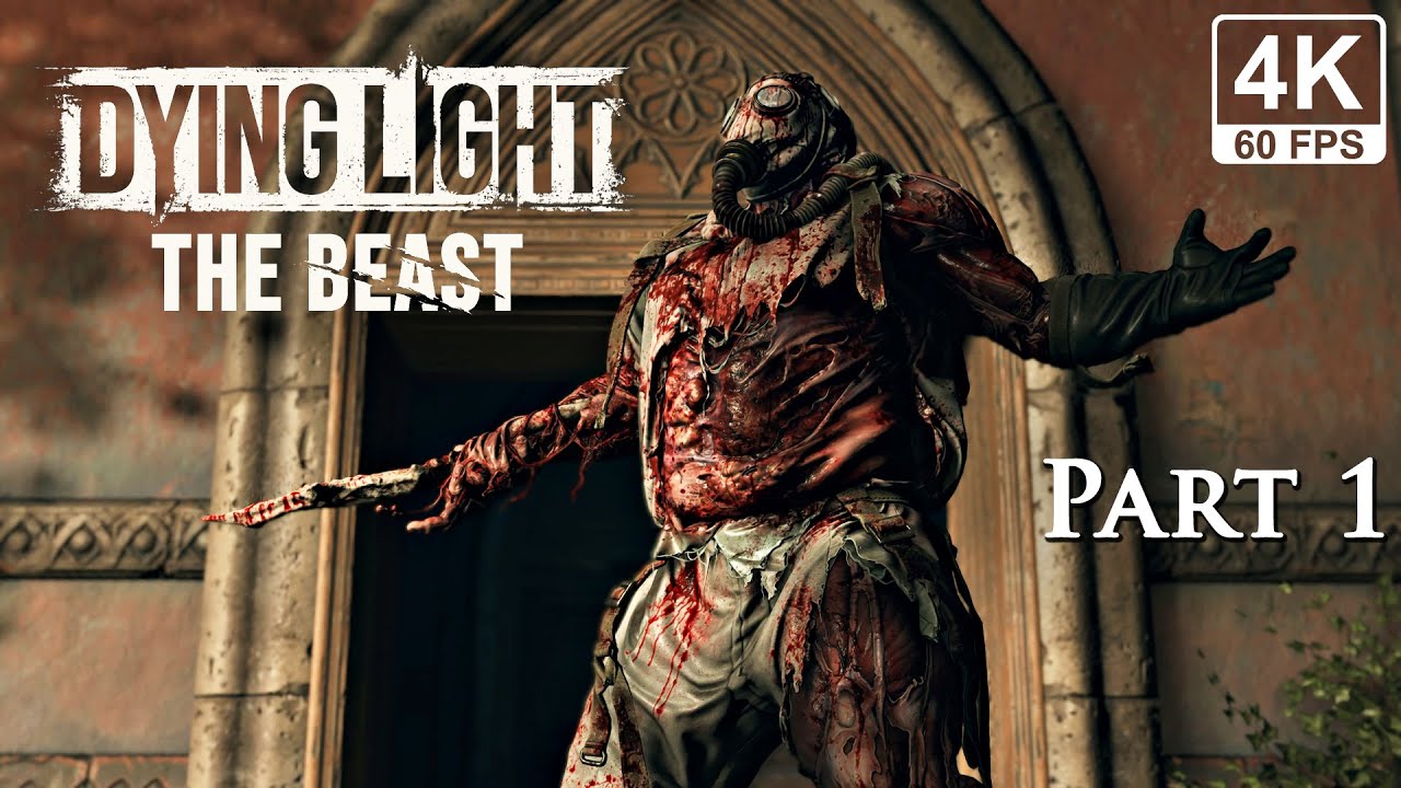 Destroying Big Zombies In Dying Light The Beast - Part 1 (Full Game ...