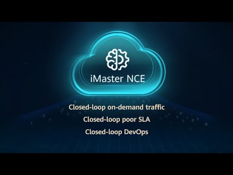 iMaster NCE-IP enables autonomous driving network (ADN) , and passes ...
