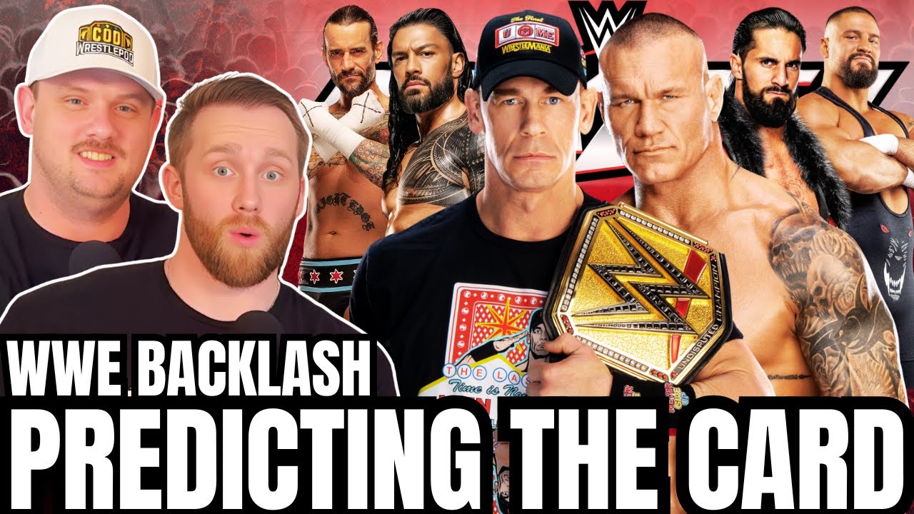 Predicting the 2025 WWE Backlash MATCH CARD! - YouTube