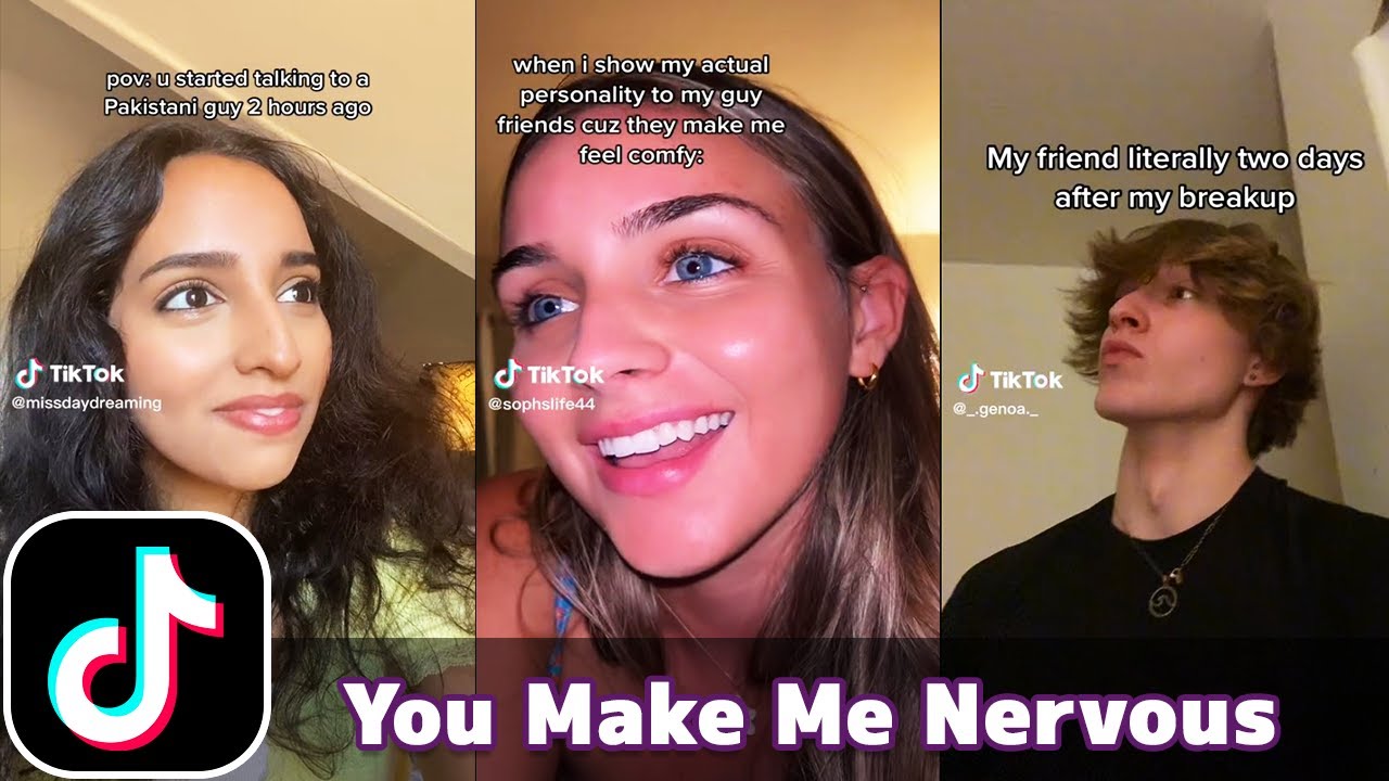 You Make Me Nervous | TikTok Compilation - YouTube