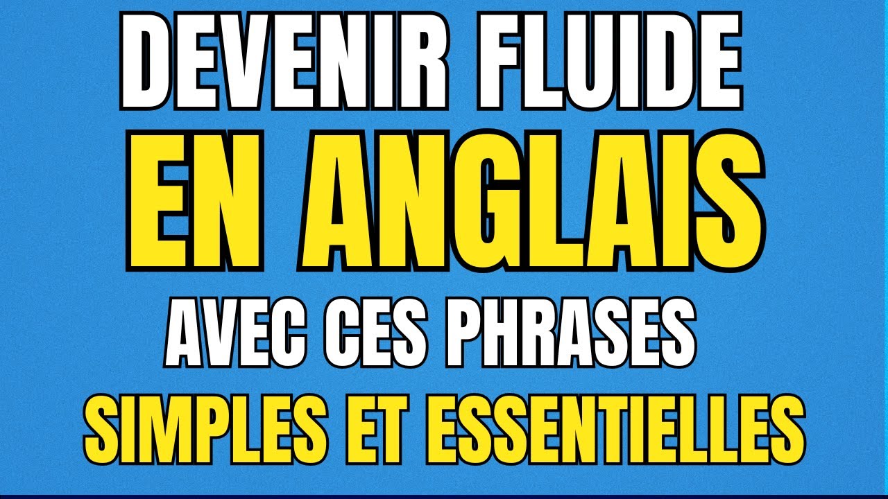💡 DEVENIR FLUIDE EN ANGLAIS : PARLEZ AVEC CONFIANCE ! - YouTube