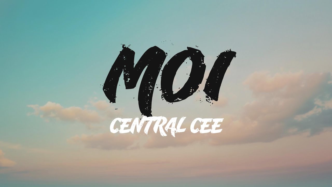 Central Cee - Moi' (Lyrics Video) - YouTube