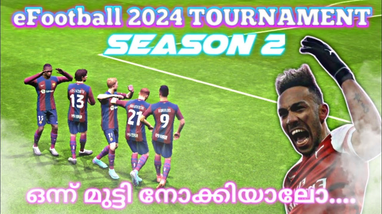 eFootball 2024 TOURNAMENT 🏆 SEASON II | PES SOCIETY KERALA WHATSAPP ...