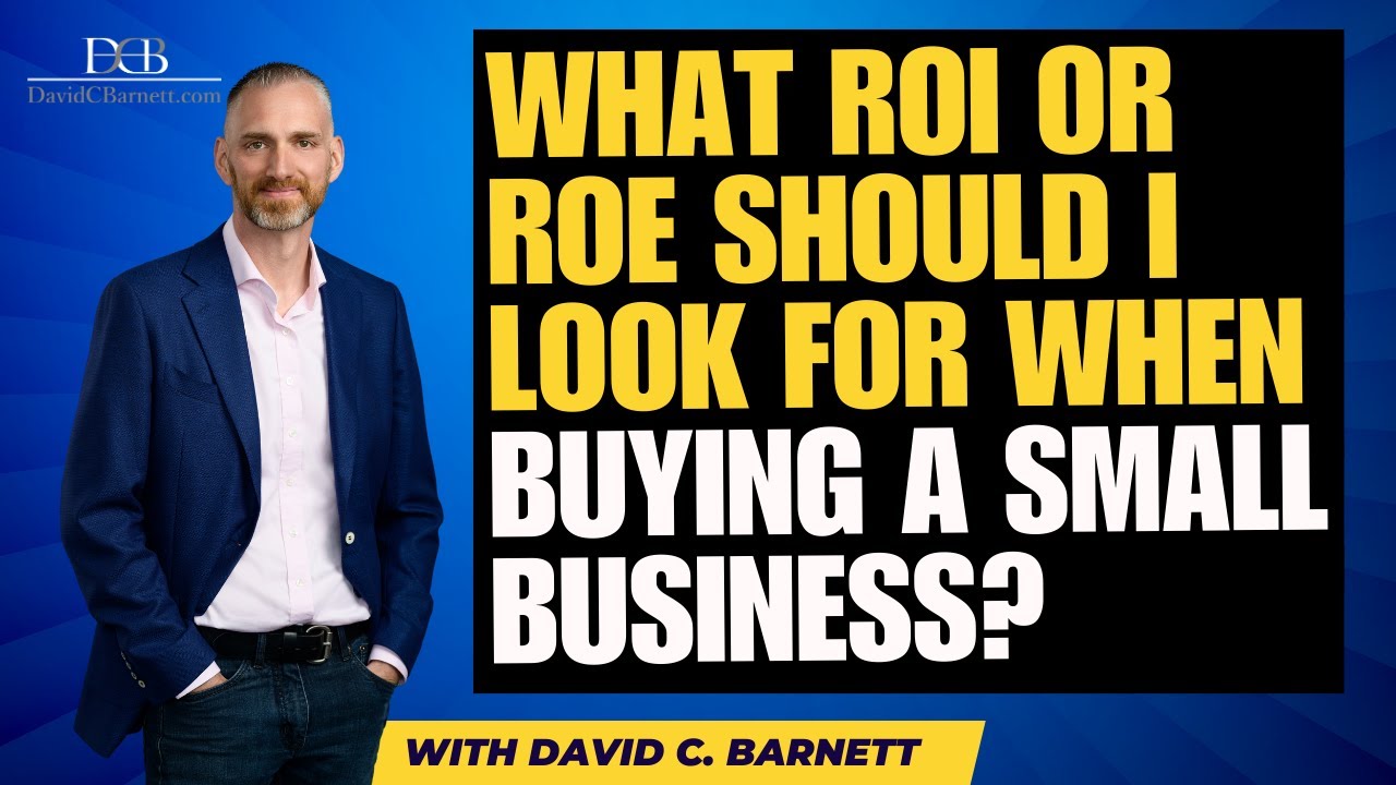 What ROI, ROE, ROCE Should I Look For in a Small Business - YouTube