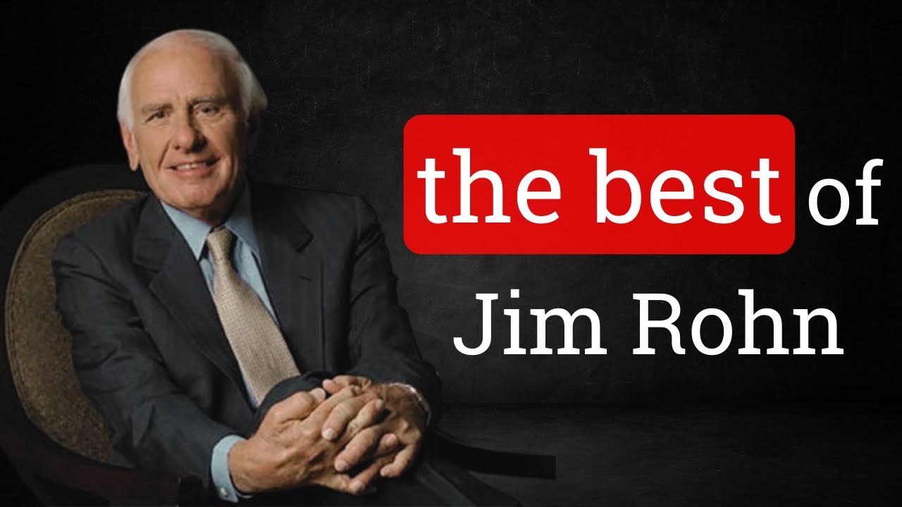 The Best Of Jim Rohn - Jim Rohn Compilation - YouTube