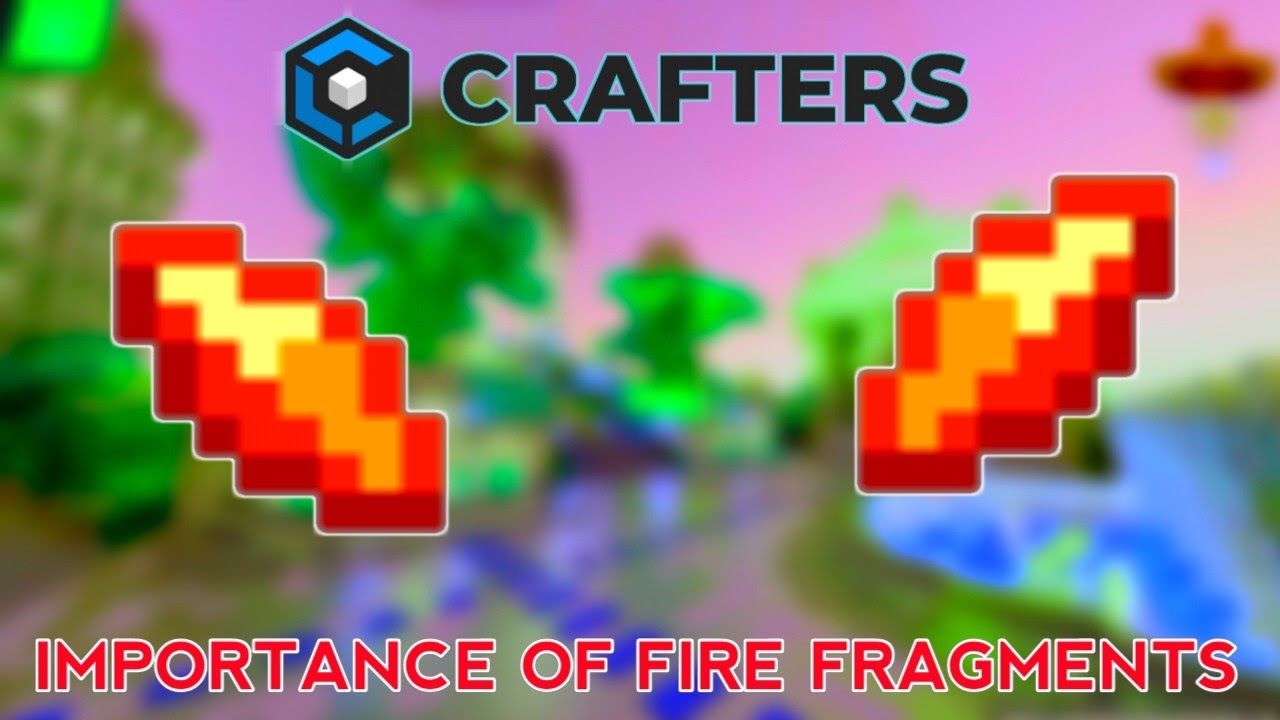 How much importance fire fragments in Craftersmc skyblock to make ...
