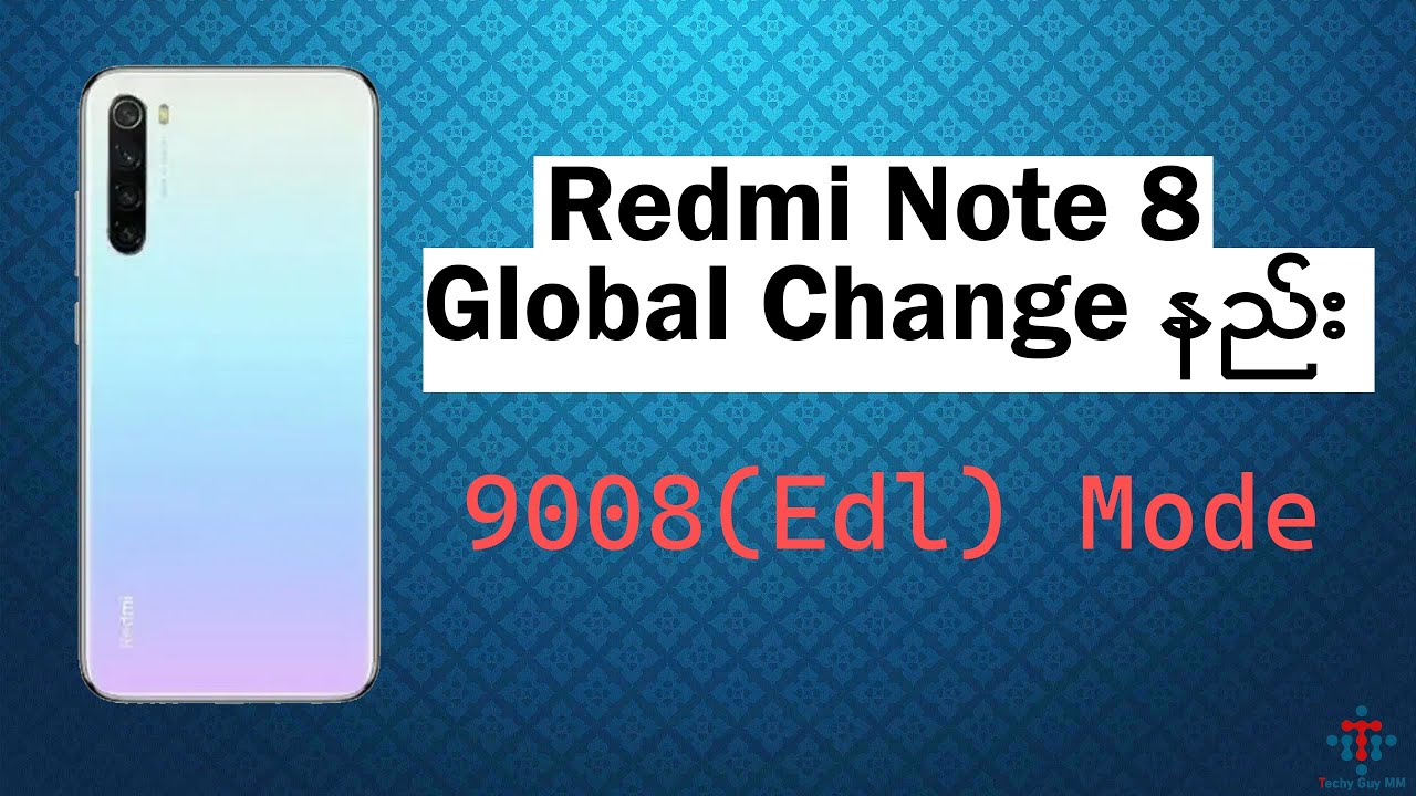 Redmi Note 8 Global Change နည်း [9008(edl) Mode] - YouTube
