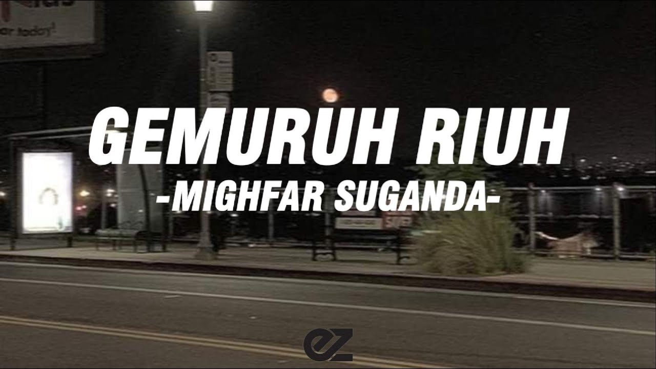 Mighfar Suganda - Gemuruh Riuh (lyrics). - YouTube