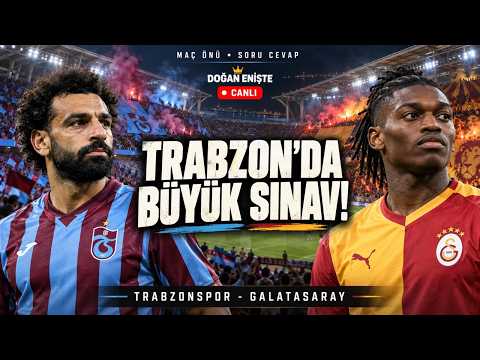Trabzonspor - Galatasaray Maç Önü Canlı | Muhtemel 11'ler, Taktik ve Soru Cevap