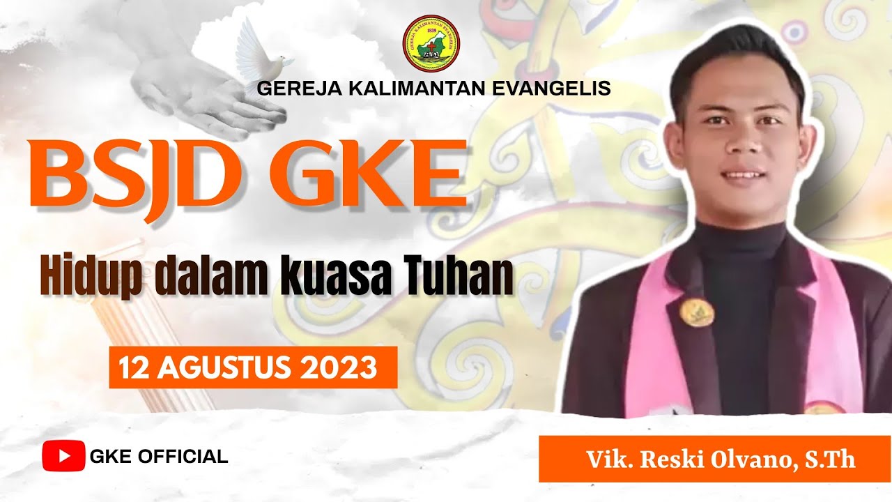 HIDUP DALAM KUASA TUHAN// BSJD GKE #509 - YouTube