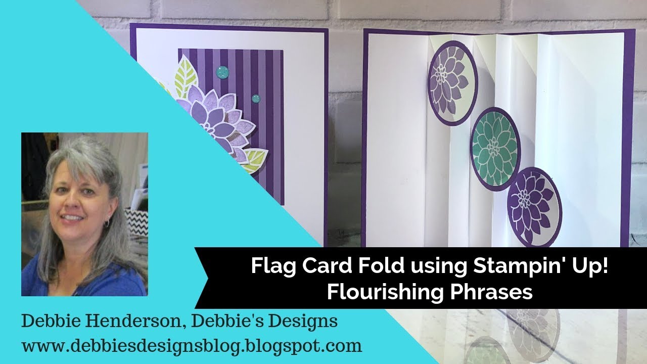Stampin' Up! Flourishing Phrases Flag Fold Card Fold - YouTube