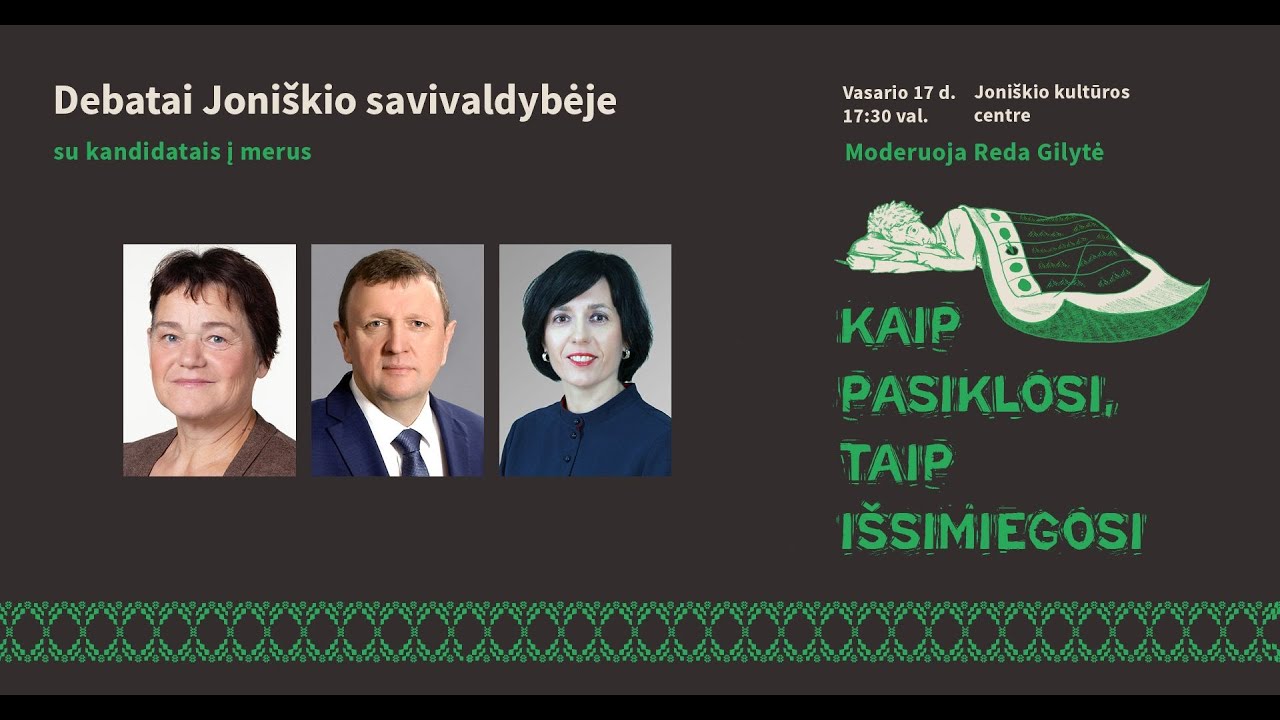 Joniškio rajono savivaldybės kandidatų į merus debatai - YouTube