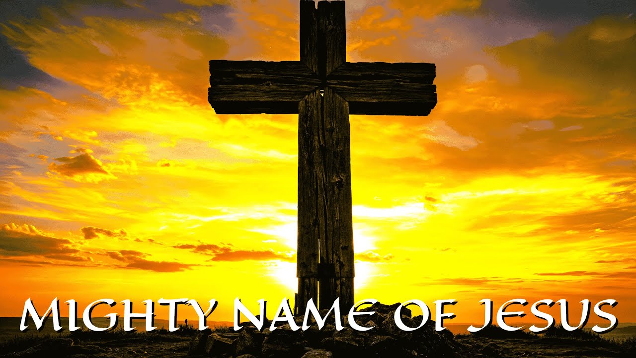 Mighty Name Of Jesus | There Is Power In His Name - YouTube