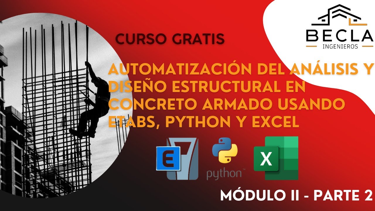 Automatización del Análisis y Diseño Estructural en Concreto Armado usando ETABS, Python y Excel ...