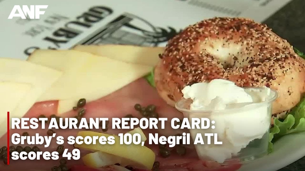 RESTAURANT REPORT CARD: Gruby’s scores 100, Negril ATL scores 49 - YouTube