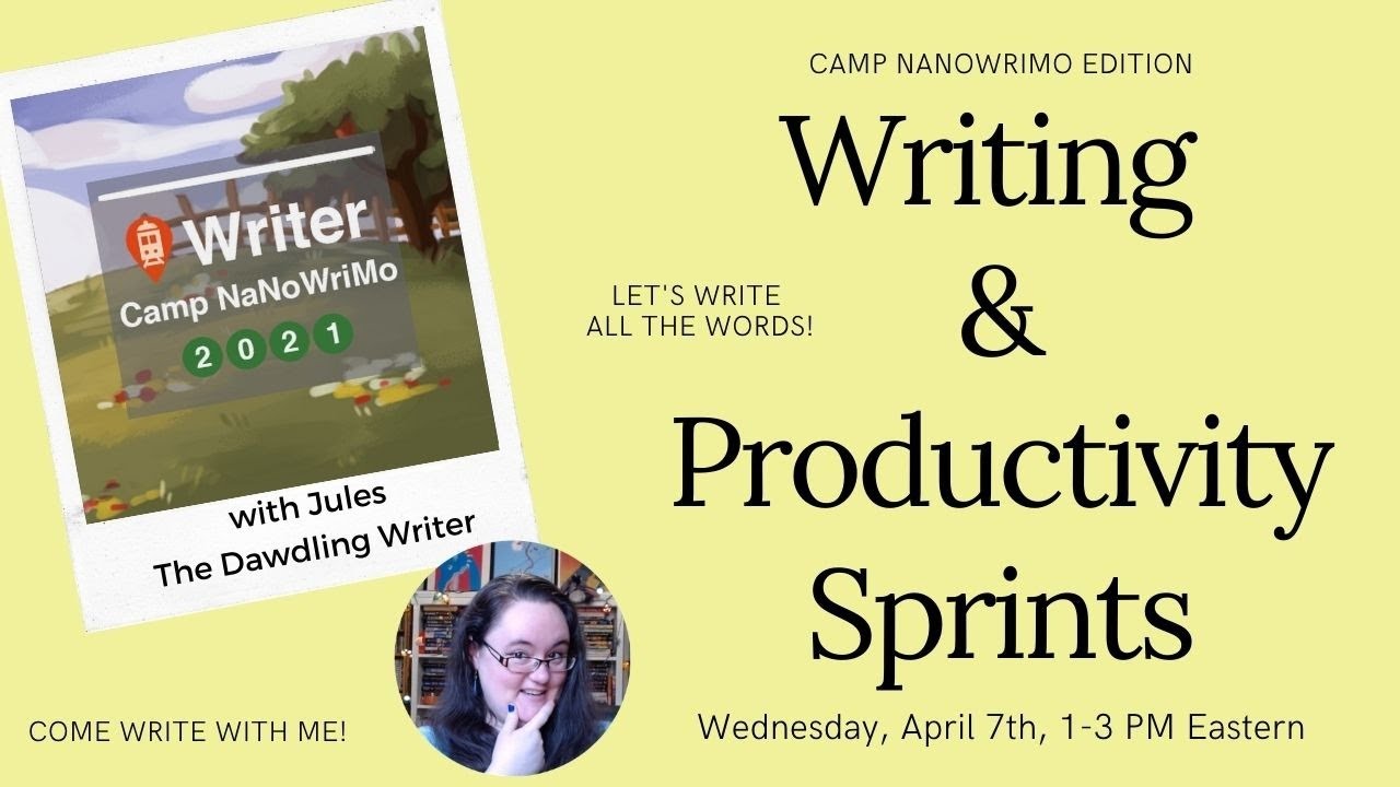 Wednesday Writing And Productivity Sprints For campnano Day 7 2 HR Wednesday Writing And Productivity Sprints For campnano Day 7 2 HR