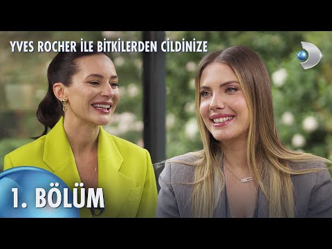 Yves Rocher ile Bitkilerden Cildinize 1. Bölüm | Eda Ece