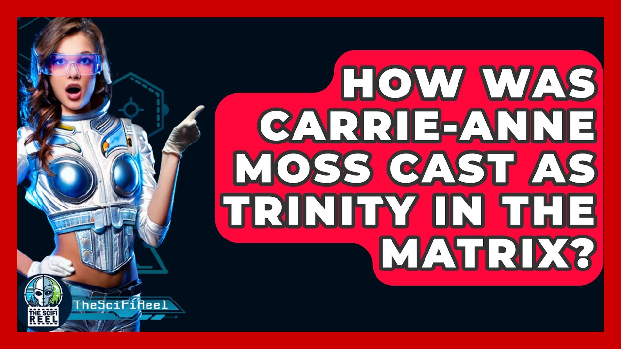 How Was Carrie-Anne Moss Cast As Trinity In The Matrix? - The SciFi ...