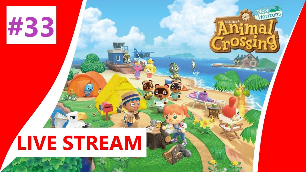 ANIMAL CROSSING: NEW HORIZONS (ACNH) Epic Live Stream #33 - YouTube