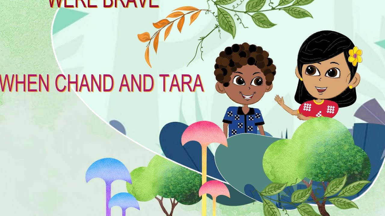 When Chand & Tara were Brave (English) - YouTube