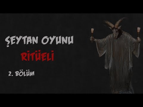 Şeytan Oyunu Ritüeli (2/2) / Şeytanla Nasıl Konuşulur? / Korku Hikayeleri / Türkçe Creepypasta