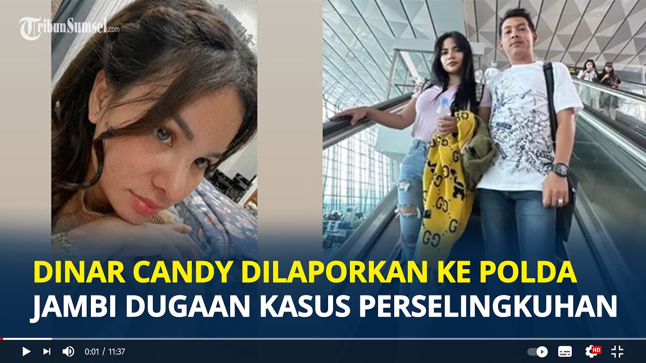 DINAR Candy dilaporkan ke Polda Jambi oleh Istri Ko Apex, Diduga Kasus Perslingkuhan - YouTube