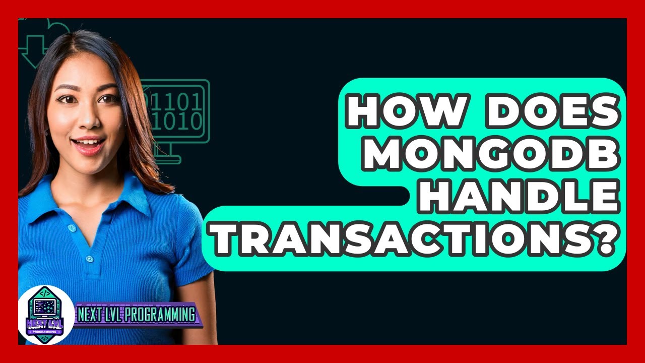 How Does MongoDB Handle Transactions? - Next LVL Programming - YouTube