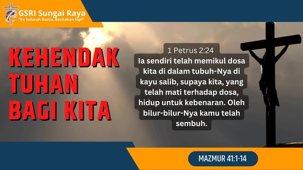 Seri Renungan Malam #070 : KEHENDAK TUHAN BAGI KITA (Mazmur 41:1-14 ...