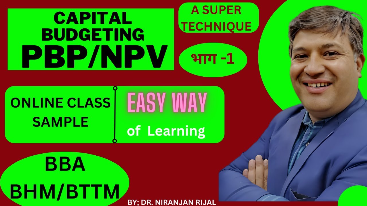 Capital Budgeting Techniques/ How to calculate PBP and NPV/BBS/BBA/MBS ...
