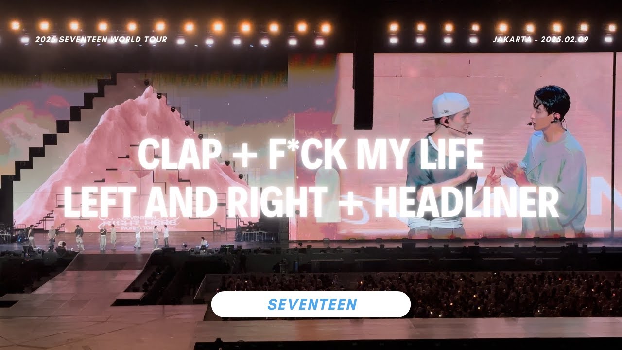 [4K] SEVENTEEN - Follow Tour Setlist - Right Here in Jakarta - 250209 ...