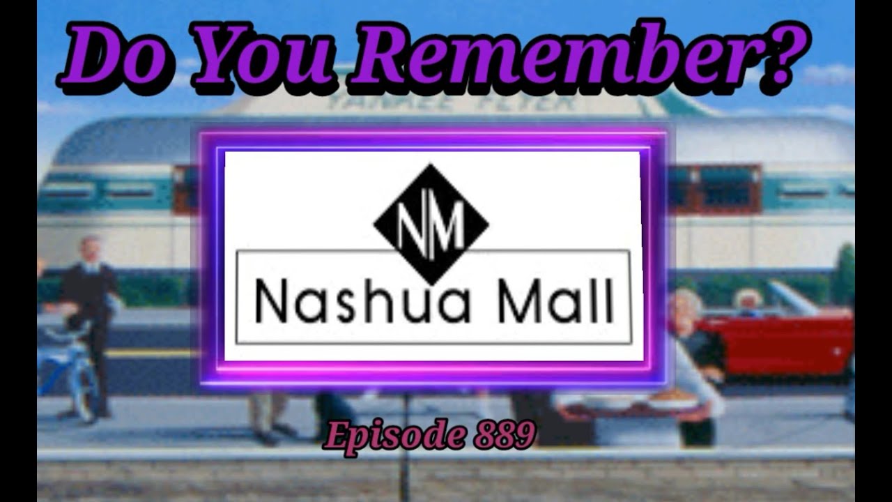 Do You Remember Nashua Mall in Nashua New Hampshire - YouTube