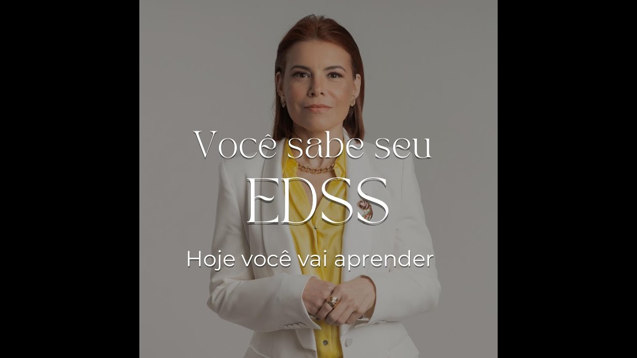 EDSS Esclerose Múltipla, você sabe qual o seu? - YouTube