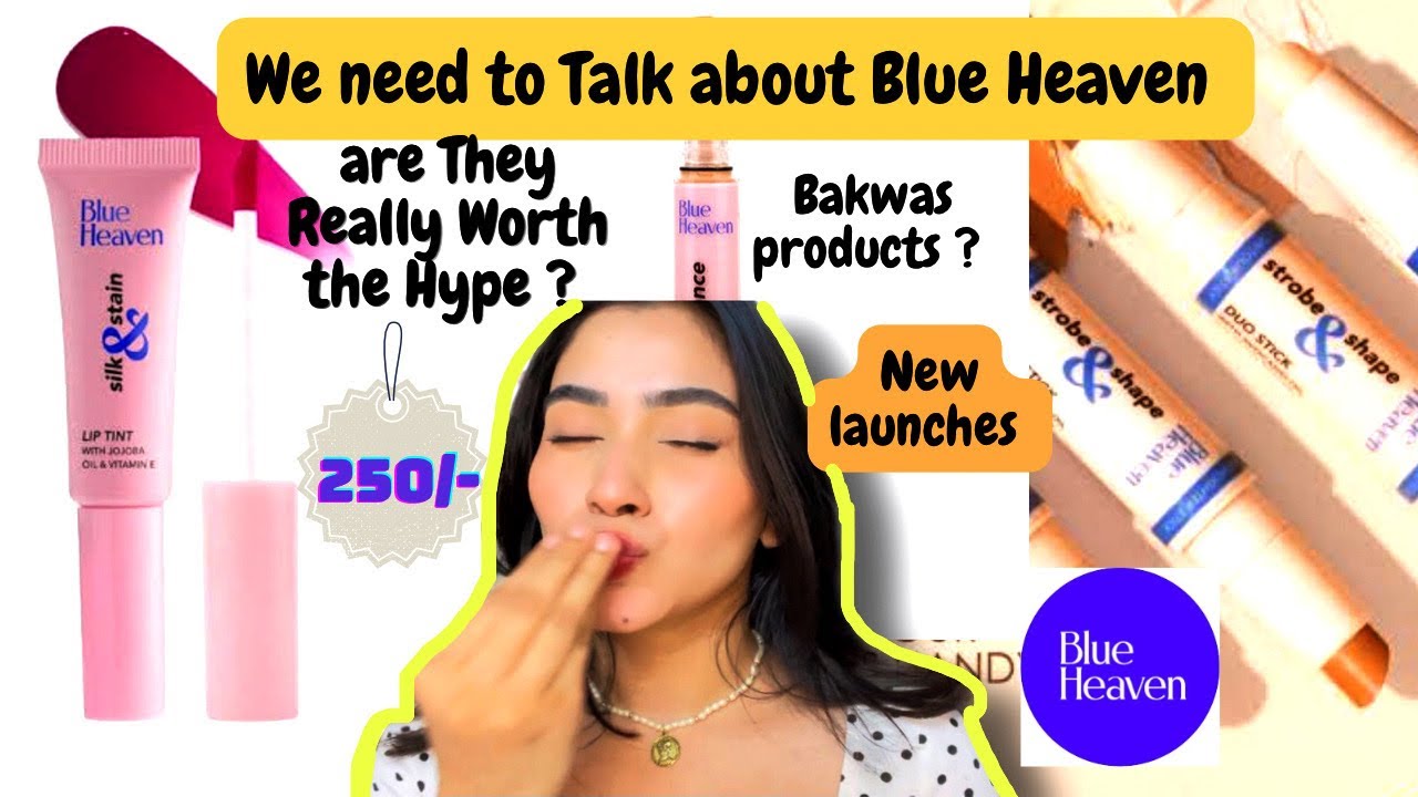 Even I Tried Blue Heaven Most Hyped New Launches Products Try Kar liye ...
