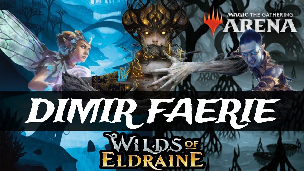 🔵⚫️ DIMIR FAERIES BO3 | Wilds Of Eldraine | #MTGVOE | MTG Arena | Magic ...