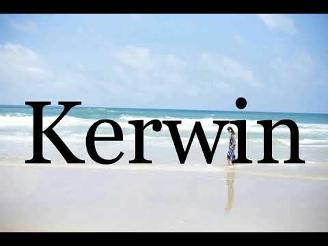 How To Pronounce Kerwin🌈🌈🌈🌈🌈🌈Pronunciation Of Kerwin - YouTube