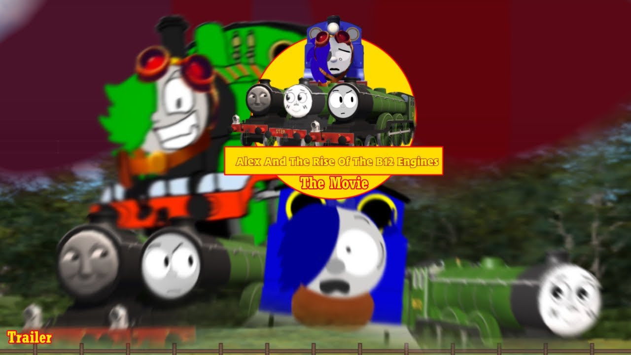 Alex And The Rise Of The B12 Engines: The Movie! Trailer! - YouTube