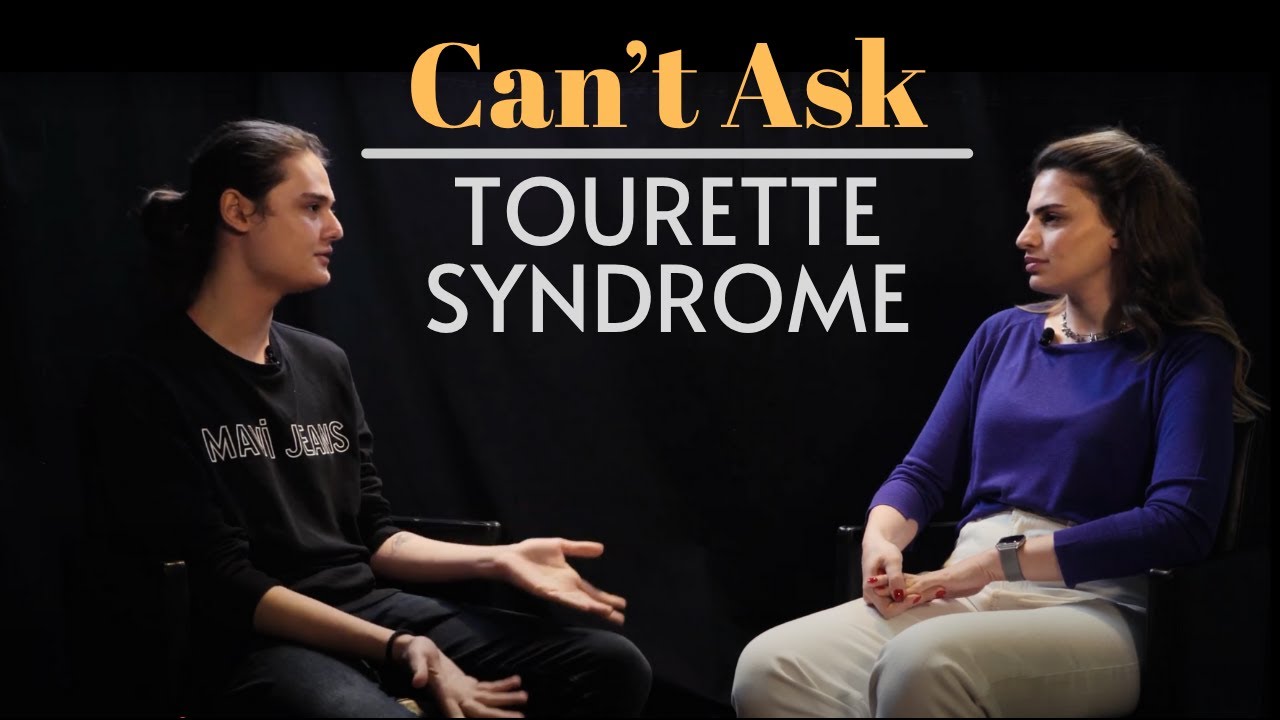 Can't Ask: Tourette Syndrome | Living With Tics & Misunderstanding ...