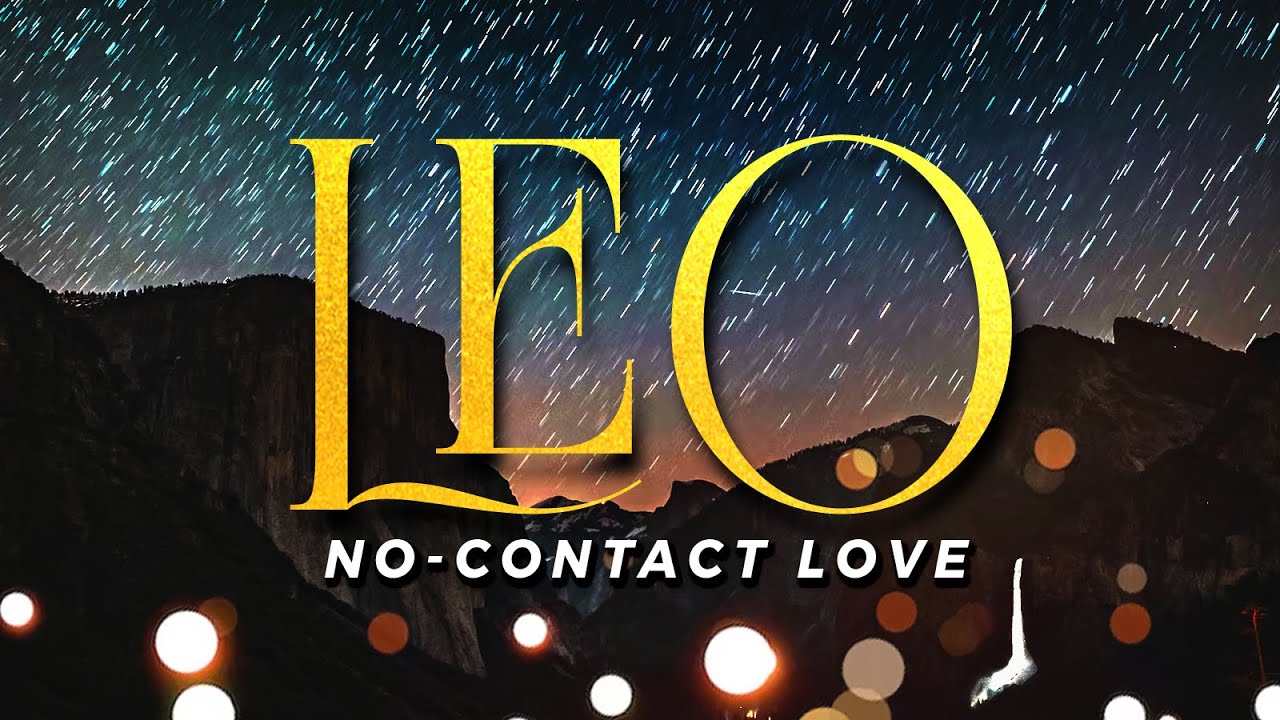 LEO No Contact - Don't Move On Leo, They Still Have Something To Say ...