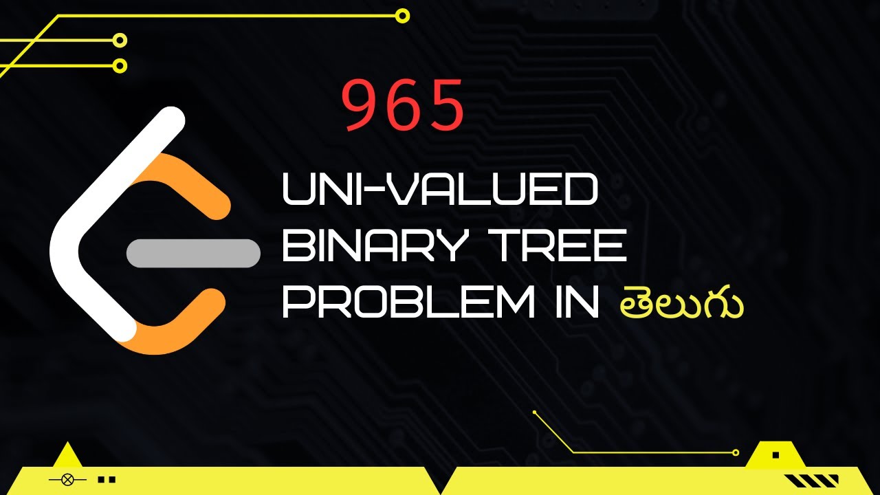 Univalued Binary Tree Leetcode 965 In Telugu Youtube