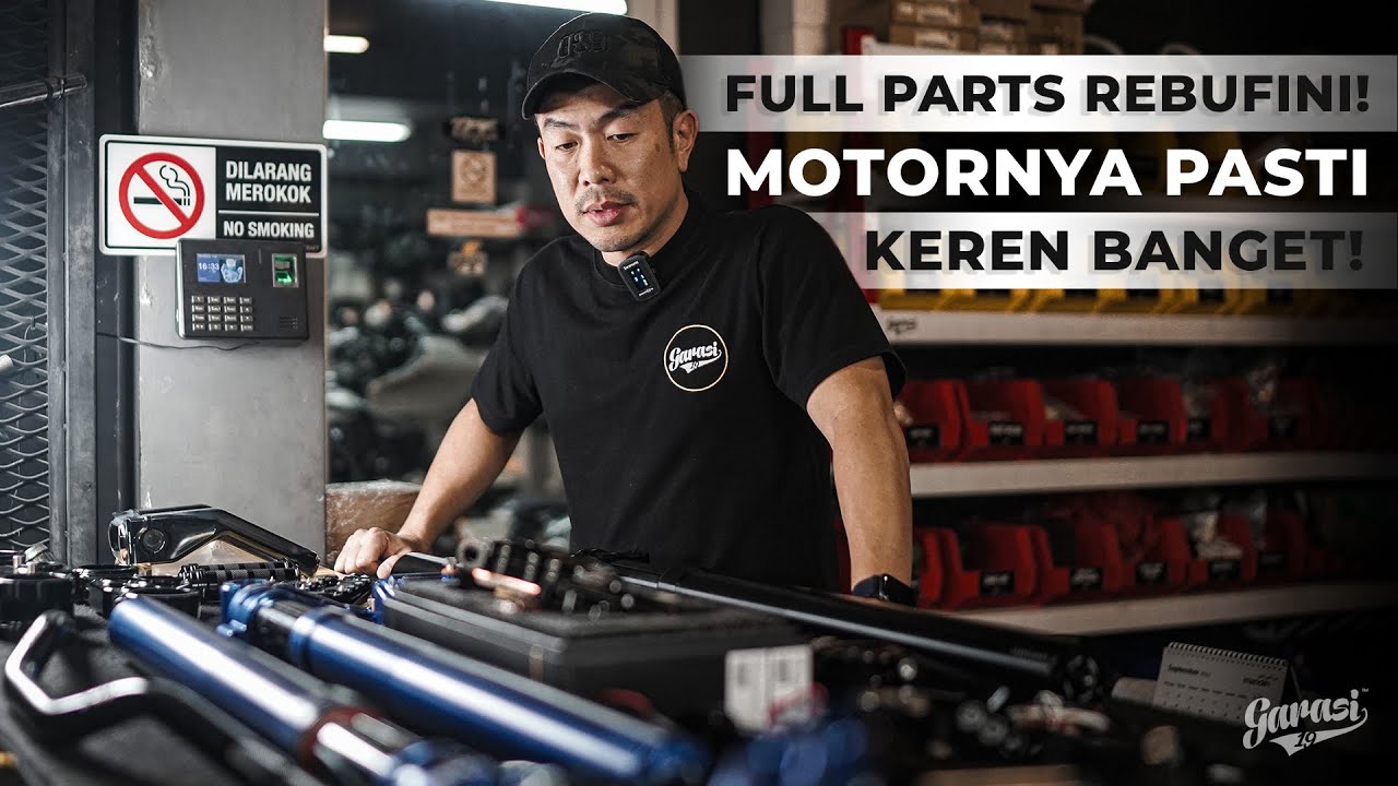 FULL REBUFFINI BUAT MOTOR APA AJA YAH? | EVERYDAY IN GARASI 19 - #4 ...