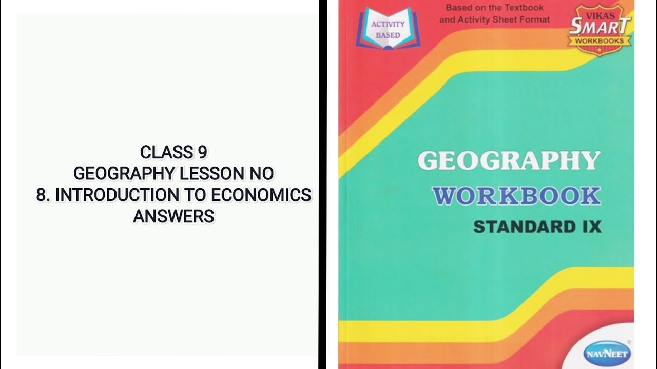 8. INTRODUCTION TO ECONOMICS WORKBOOK ANSWERS CLASS 9TH GEOGRAPHY - MH ...