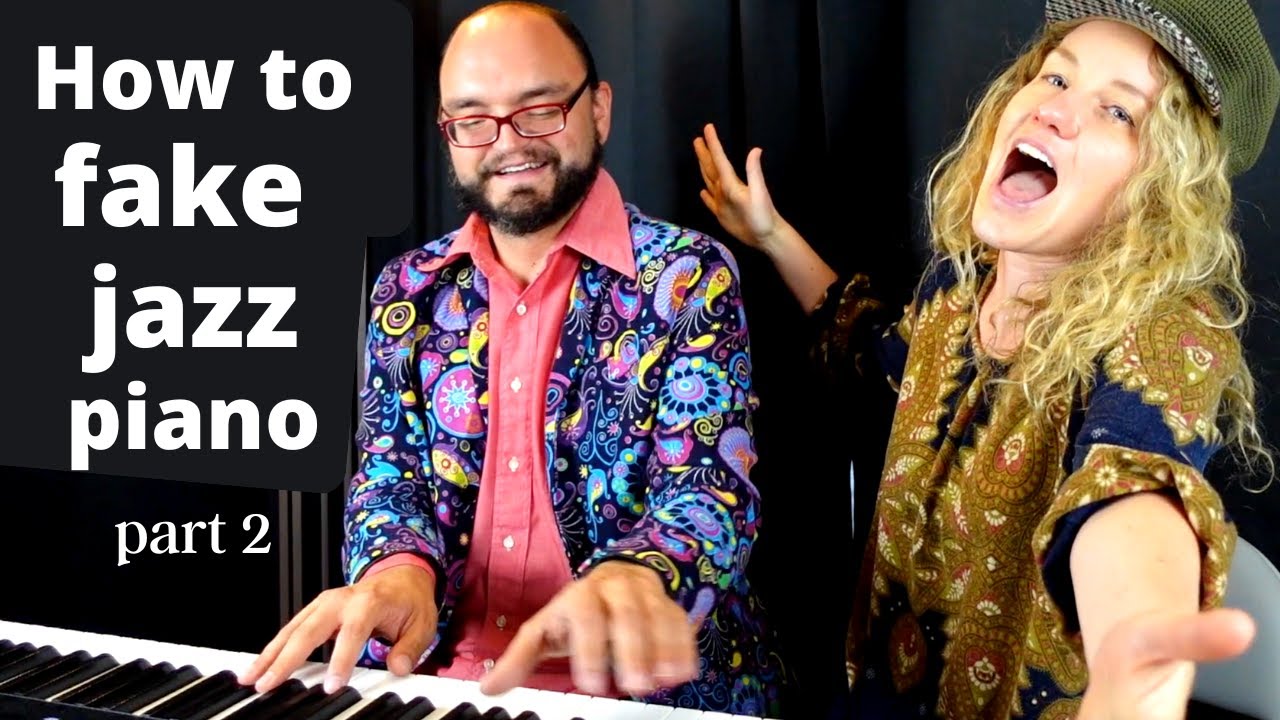 How to Fake Being a Jazz Pianist Part 2 | Sound Jazzy Without Being a ...
