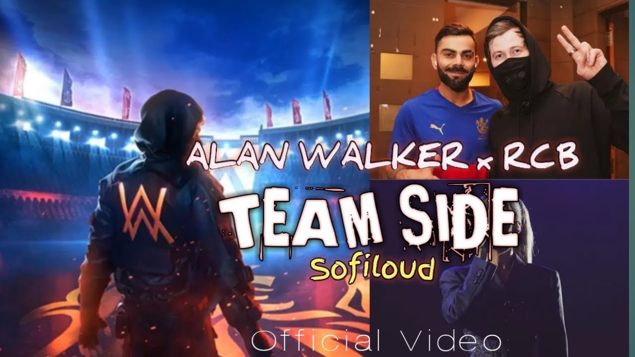 Alan Walker_Sofiloud feat RCB - Team Side Official Video+ Lyrics. Mp4 ...
