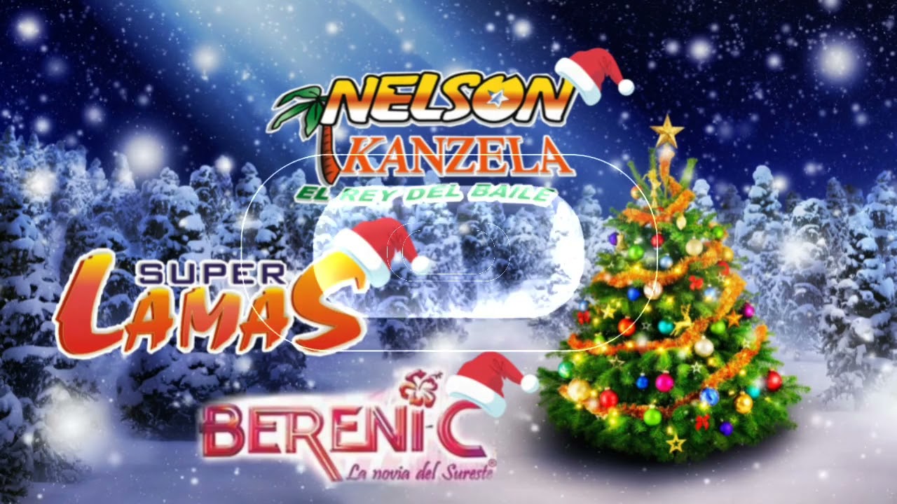 Nelson Kanzela Esta Navidad ft Super lamas y Berenice - YouTube