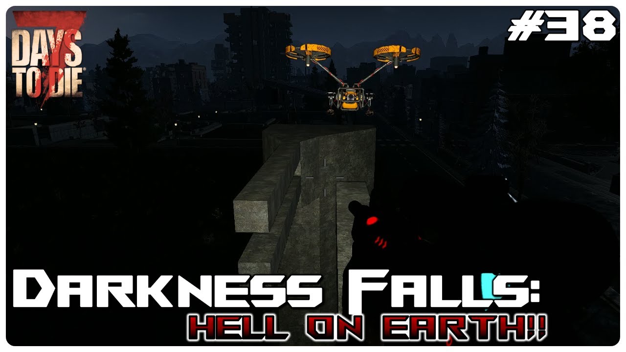 7 Days to Die Darkness Falls Mod | Starting Construction Of Our New ...