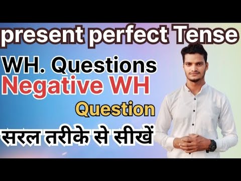 present perfect Tense, wH. QuestionNegative WH Question - YouTube