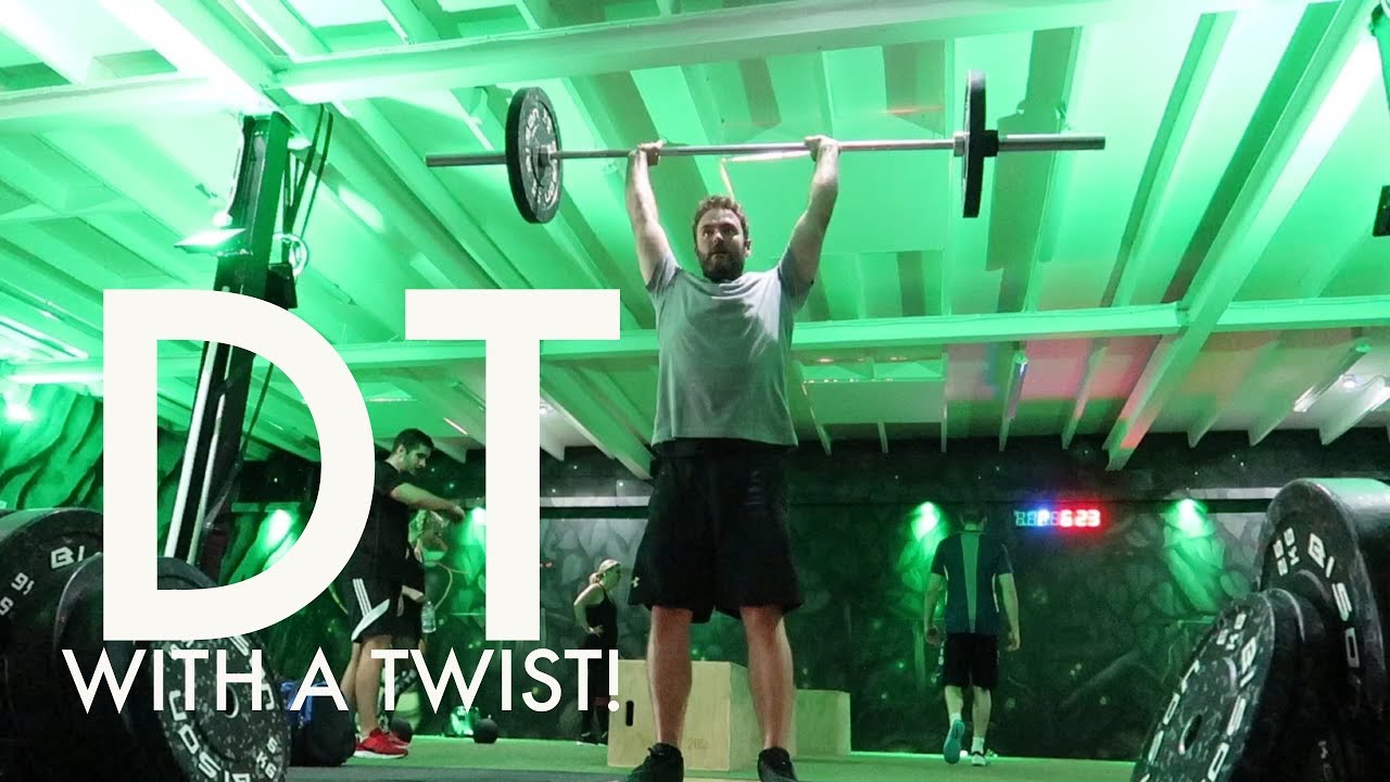 CROSSFIT WOD DT - WITH A TWIST!!! - YouTube