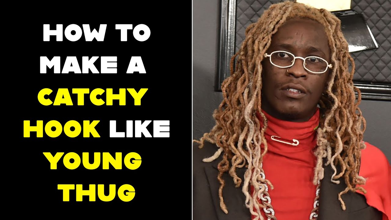 HOW TO MAKE A CATCHY RAP HOOK LIKE YOUNG THUG - YouTube